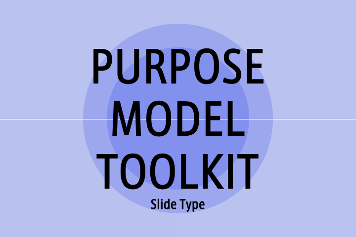 Purpose Model Toolkit Slide Type (ENG) – 株式会社図解総研